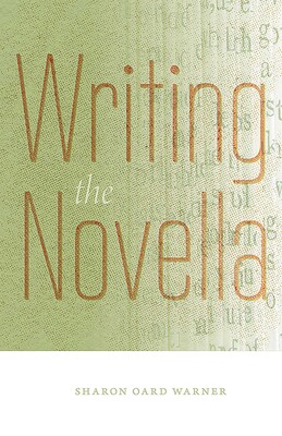 Writing the Novella | Book by Sharon Oard Warner | Official Publisher ...