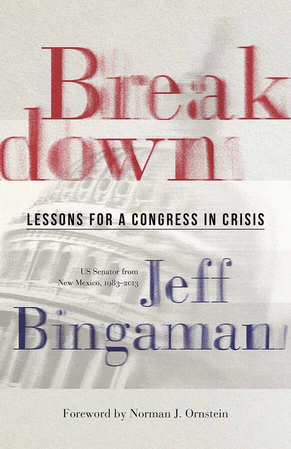 Breakdown | Book by Jeff Bingaman, Norman J. Ornstein | Official ...