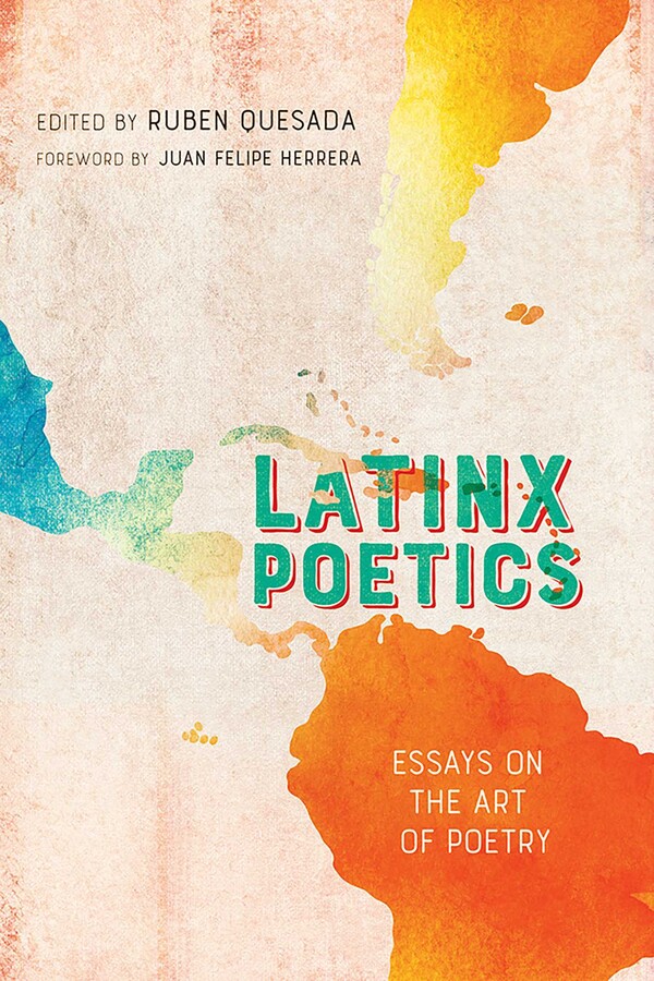 Latinx Poetics | Book by Ruben Quesada, Juan Felipe Herrera | Official Publisher Page | Simon ...