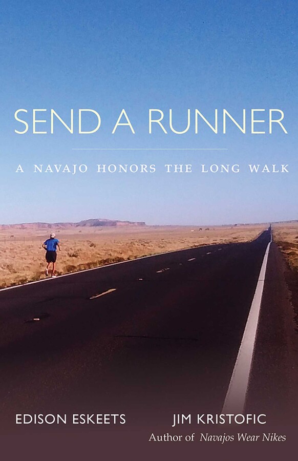 Send a Runner | Book by Edison Eskeets, Jim Kristofic | Official ...