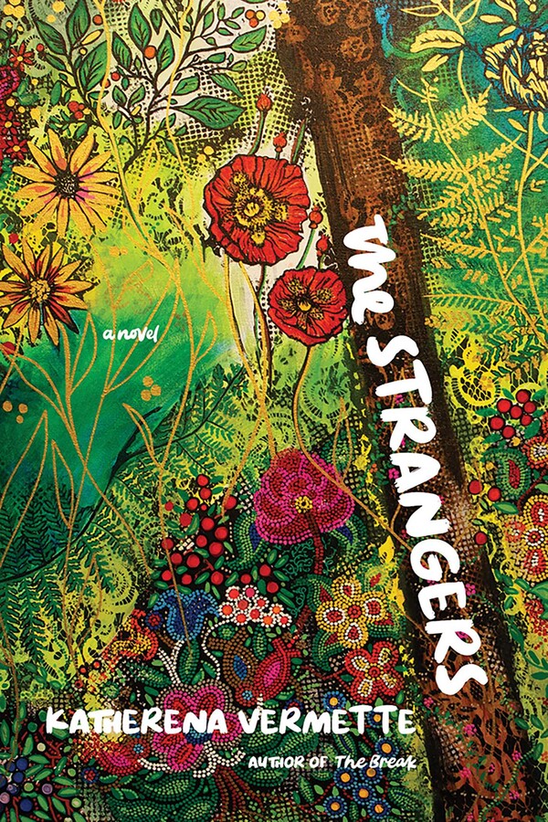 The Strangers | Book by Katherena Vermette | Official Publisher Page ...