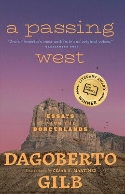 A Passing West | Book by Dagoberto Gilb | Official Publisher Page ...