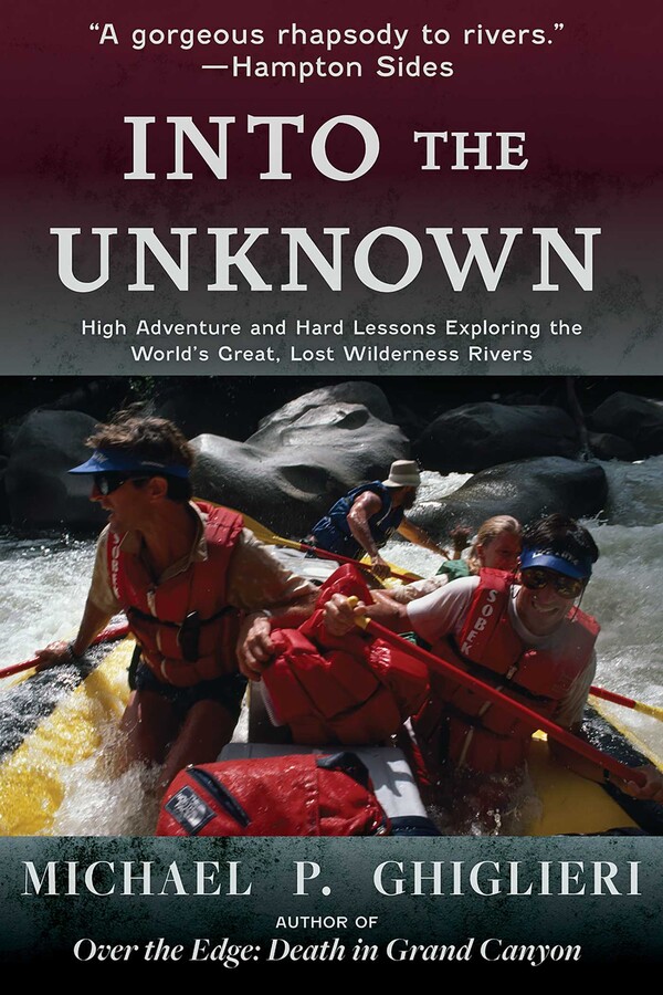 Into the Unknown | Book by Michael P. Ghiglieri | Official Publisher ...