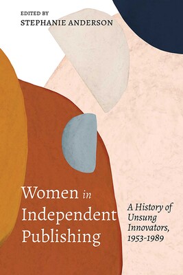 Women in Independent Publishing | Book by Stephanie Anderson | Official ...