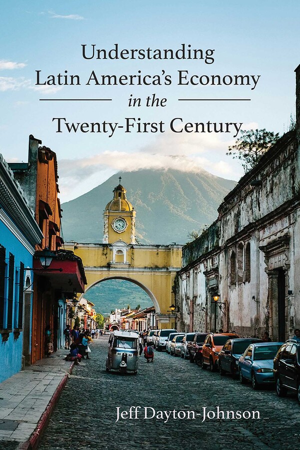 Understanding Latin America's Economy in the Twenty-First Century ...