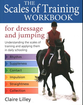 Scales of Training Workbook for Dressage and Jumping | Book by Claire ...