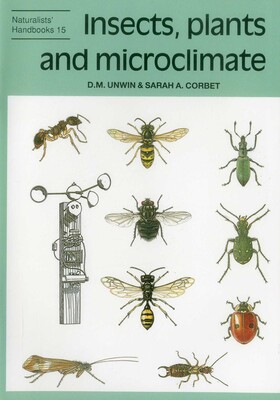 Insects, Plants and Microclimate | Book by D. M. Unwin, Sarah A. Corbet ...