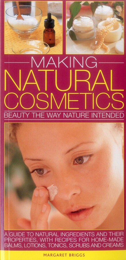 Making Natural Cosmetics | Book by Margaret Briggs | Official Publisher ...