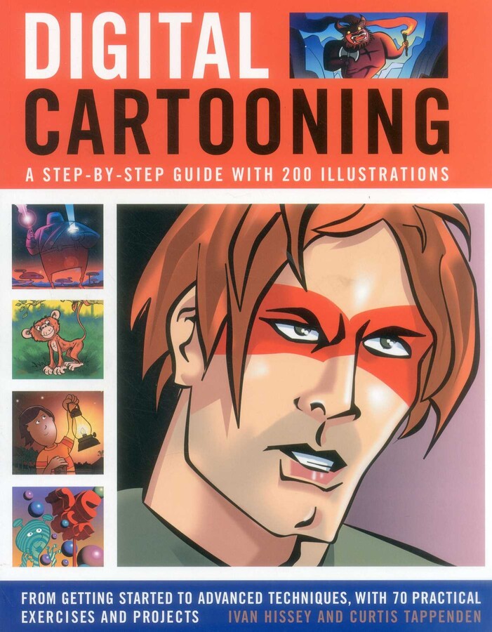Digital Cartooning | Book by Ivan Hissey, Curtis Tappenden | Official ...