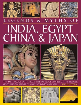 Legends & Myths of India, Egypt, China & Japan | Book by Rachel Storm ...