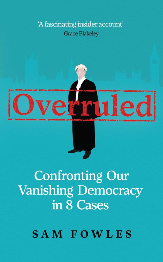 Overruled eBook by Sam Fowles | Official Publisher Page | Simon ...