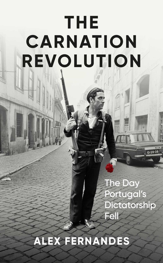 The Carnation Revolution | Book by Alex Fernandes | Official Publisher ...