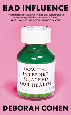 Bad Influence eBook by Deborah Cohen | Official Publisher Page | Simon ...