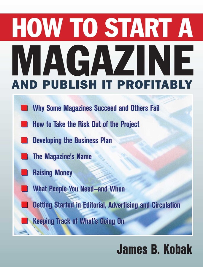 How to Start a Magazine | Book by James B. Kobak | Official Publisher ...