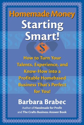 Homemade Money: Starting Smart | Book by Barbara Brabec | Official ...