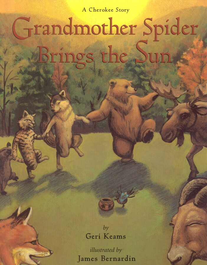 Grandmother Spider Brings the Sun | Book by Geri Keams, James Bernadin ...