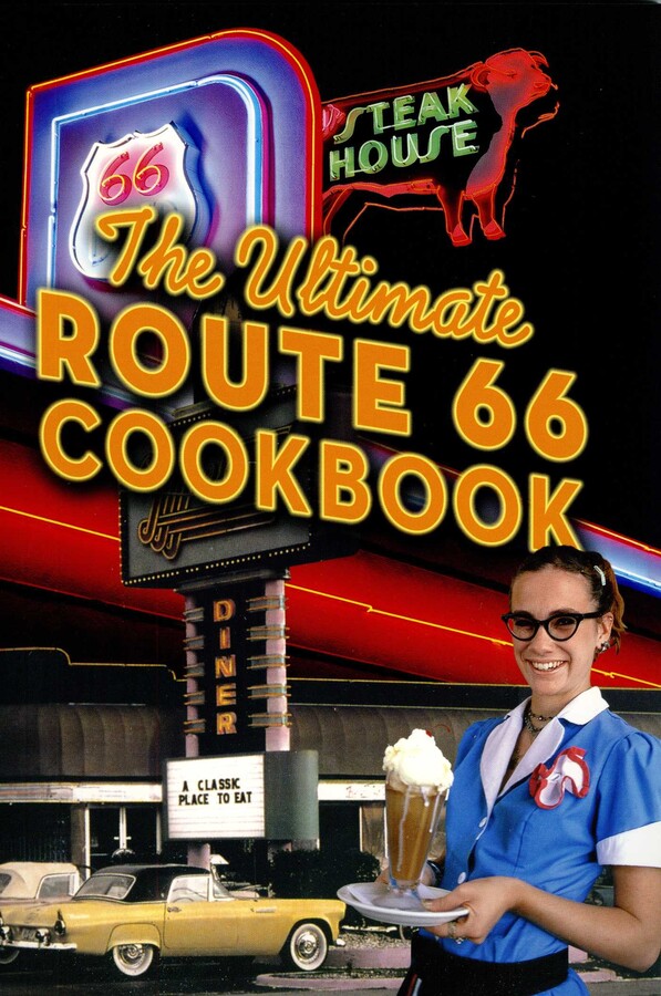 Ultimate Route 66 Cookbook | Book by Northland Editors | Official ...