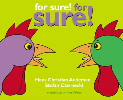 For Sure! For Sure! | Book by Hans Christian Andersen, Mus White ...
