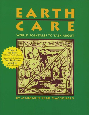Earth Care | Book by Margaret Read MacDonald | Official Publisher Page ...