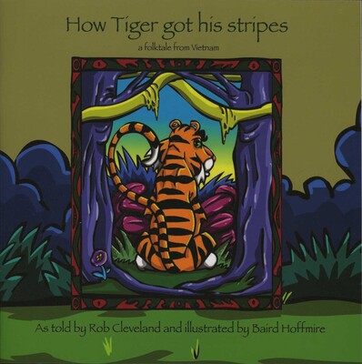 How Tiger Got His Stripes | Book by Rob Cleveland, Baird Hoffmire ...