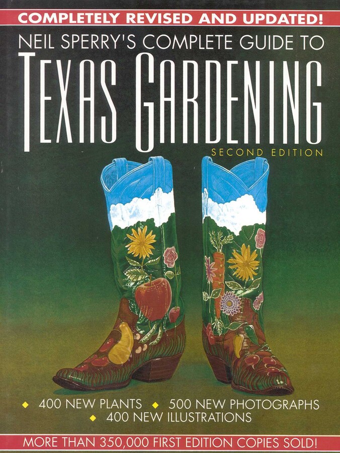 Neil Sperry's Complete Guide to Texas Gardening | Book by Neil Sperry ...