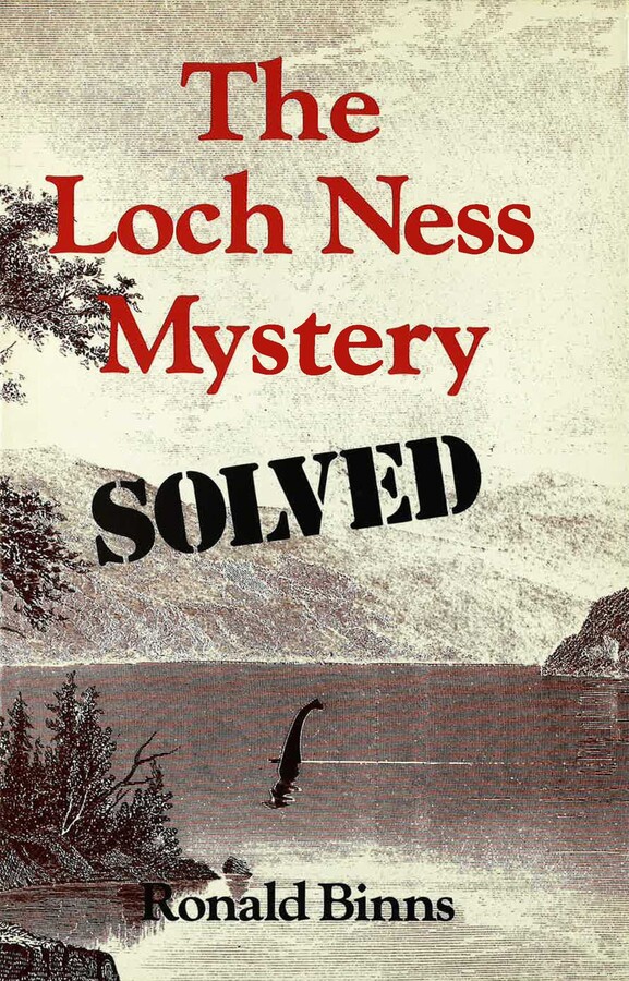 Loch Ness Mystery Solved | Book by Ronald Binns | Official Publisher ...