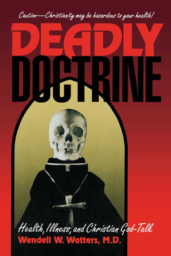 Deadly Doctrine | Book by Wendell Watters | Official Publisher Page ...