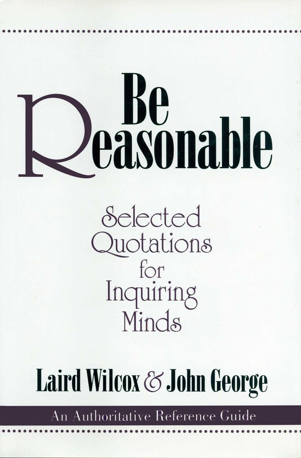 Be Reasonable | Book by Laird Wilcox | Official Publisher Page | Simon ...