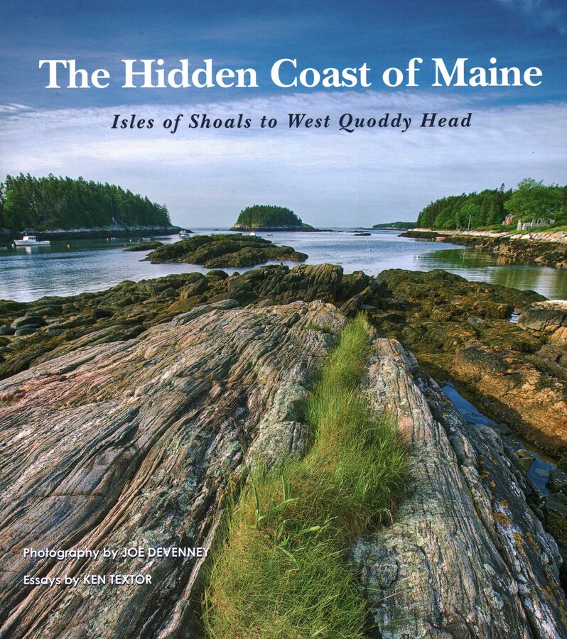 Hidden Coast of Maine | Book by Ken Textor, Joe Devenney | Official ...