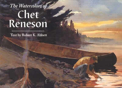 The Watercolors of Chet Reneson | Book by Robert Abbett | Official ...