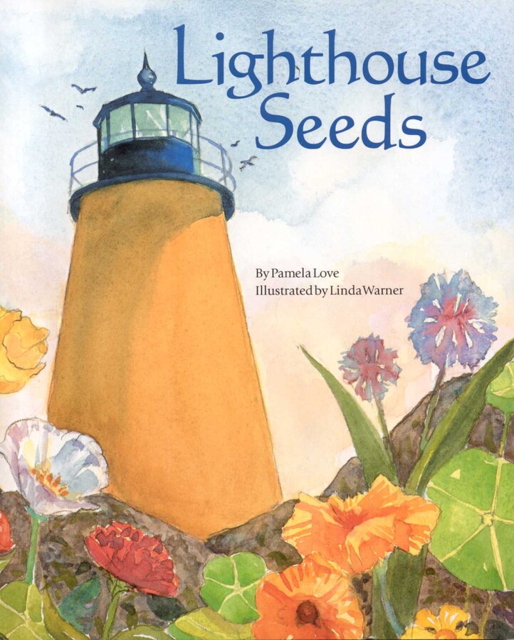 Lighthouse Seeds | Book by Pamela Love | Official Publisher Page ...