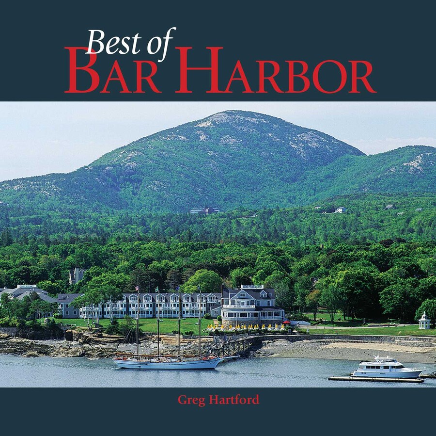 The Best of Bar Harbor | Book by Greg Hartford | Official Publisher ...