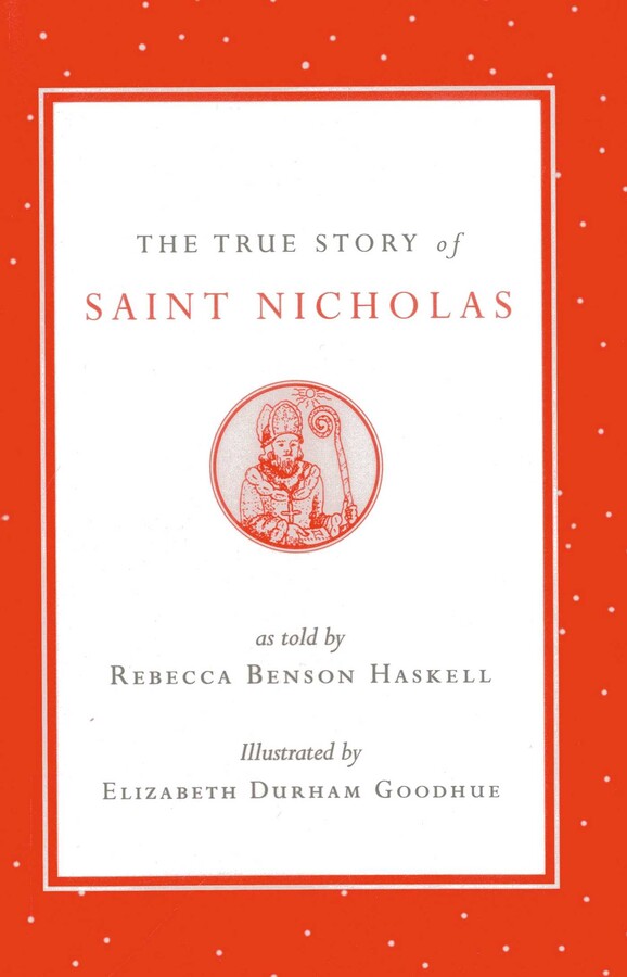 True Story of Saint Nicholas | Book by Rebecca Benson Haskell ...