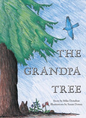 The Grandpa Tree | Book by Mike Donahue, Susan Dorsey | Official ...