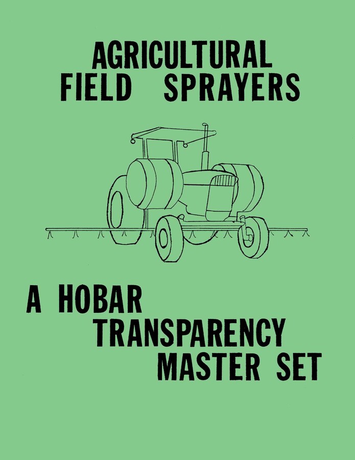 Agricultural Field Sprayers - A Hobar Transparency Master Set - Book ...