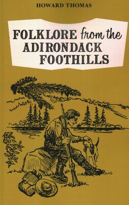 Folklore from the Adirondack Foothills | Book by North Country Books ...
