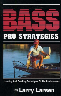 Bass Pro Strategies | Book by Larry Larsen | Official Publisher Page ...