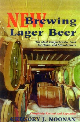 New Brewing Lager Beer | Book by Gregory J. Noonan | Official Publisher ...