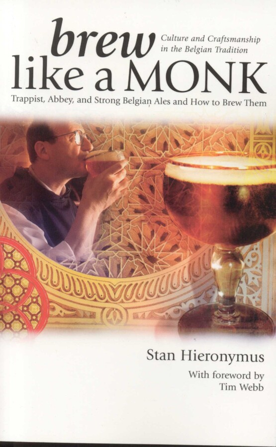 Brew Like a Monk | Book by Stan Hieronymus | Official Publisher Page ...