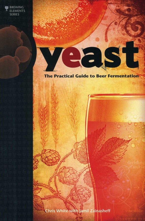 Yeast | Book by Chris White, Jamil Zainasheff | Official Publisher Page ...