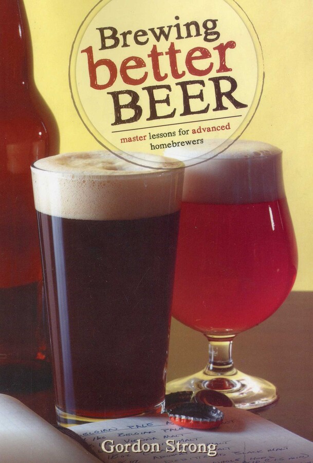 Brewing Better Beer | Book by Gordon Strong | Official Publisher Page | Simon & Schuster