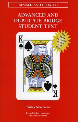 Advanced & Duplicate Bridge Student Text | Book by Shirley Silverman ...