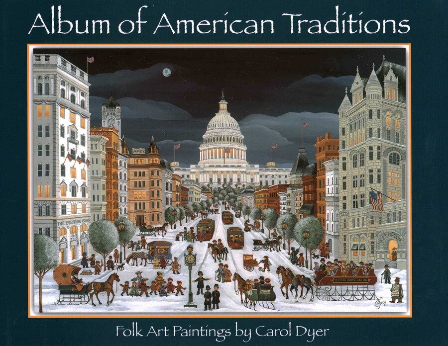 Album Of American Traditions | Book by Carol Dyer | Official Publisher ...
