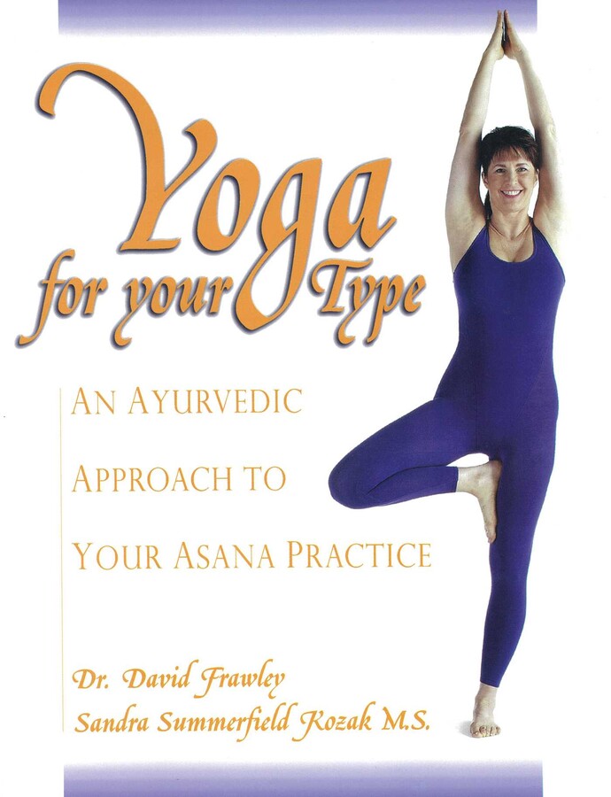 Yoga For Your Type eBook by Frawley & Summerfield | Official Publisher ...