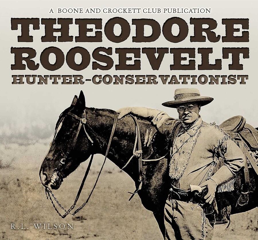 Theodore Roosevelt eBook by R. L. Wilson, Archibald Roosevelt, John ...