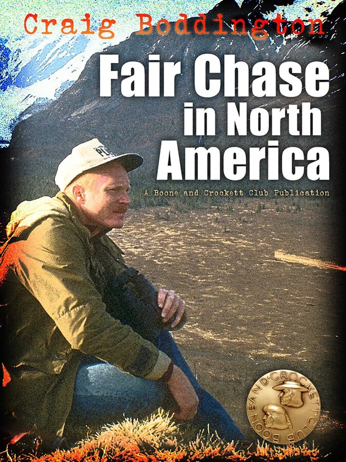 Fair Chase in North America eBook by Craig Boddington | Official ...