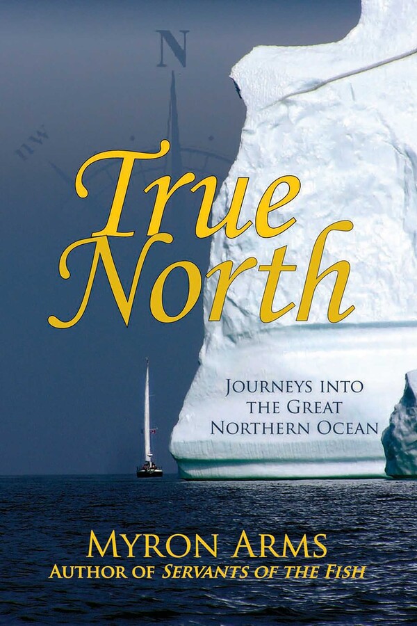 True North | Book by Myron Arms | Official Publisher Page | Simon ...