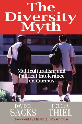 The Diversity Myth | Book by David O. Sacks, Peter A. Thiel, Elizabeth ...