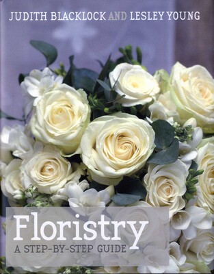 Floristry | Book by Judith Blacklock, Lesley Young | Official Publisher ...