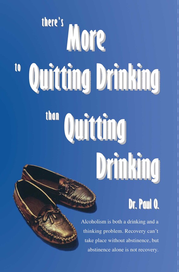 There's More to Quitting Drinking Than Quitting Drinking | Book by Paul ...